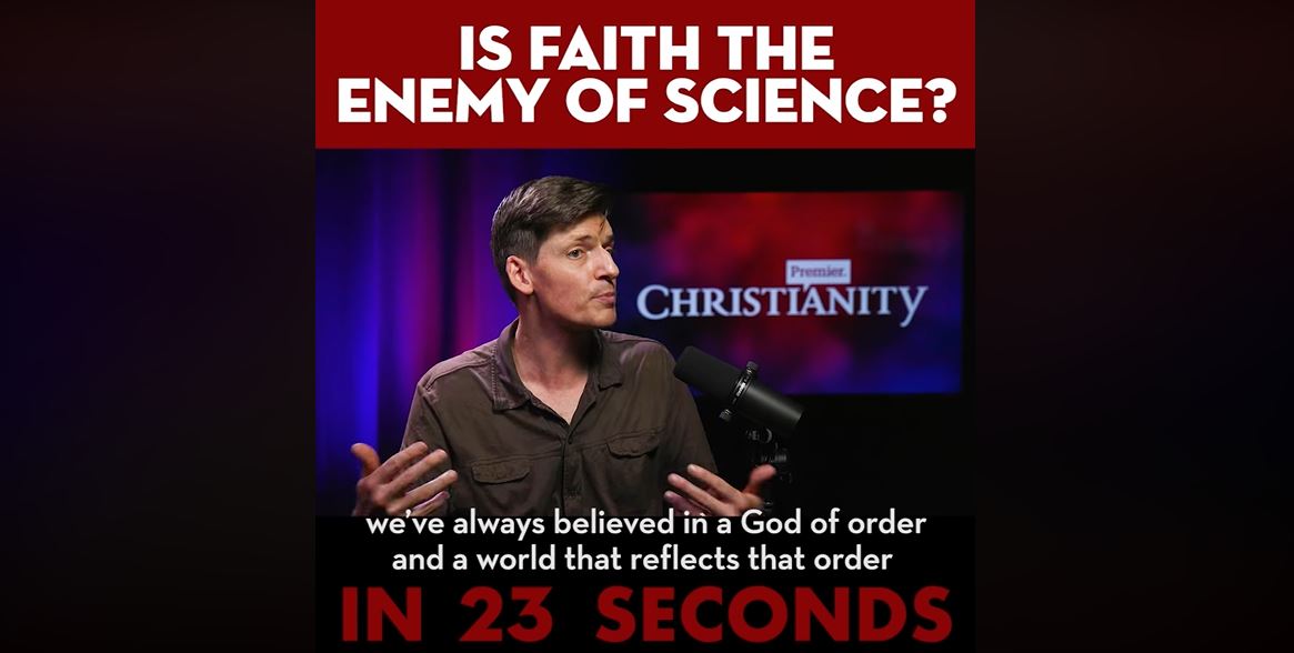 The Vital Relationship of Faith and Science Explained in 23 Seconds ...